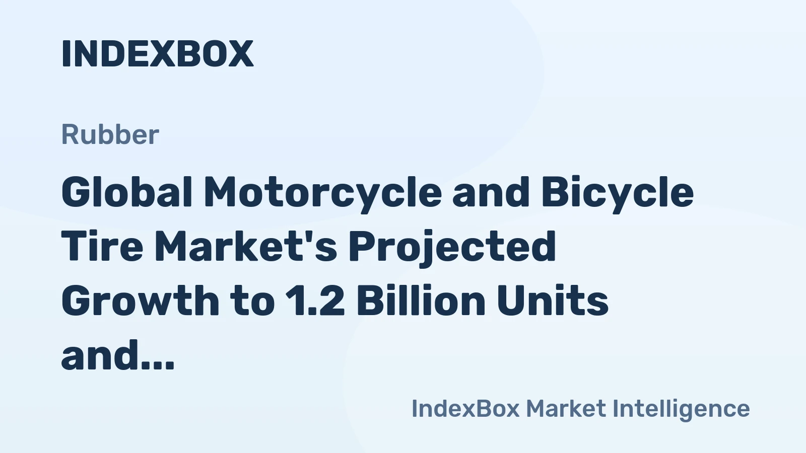 Global Motorcycle and Bicycle Tire Market's Projected Growth to 1.2 Billion Units and $14.9 Billion