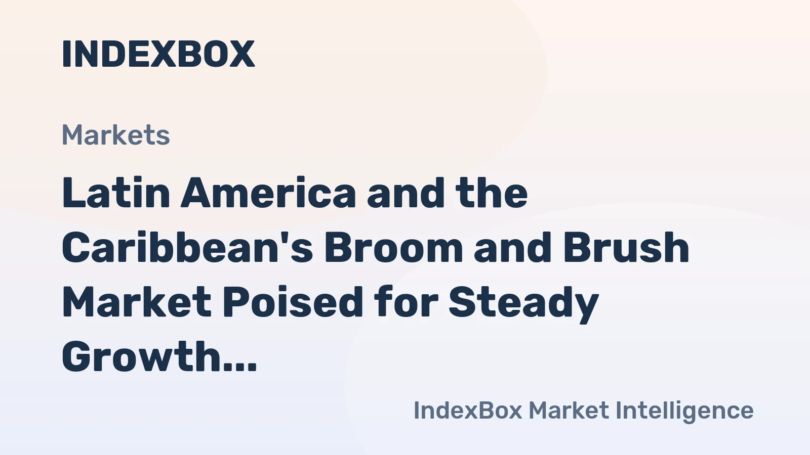 Latin America and the Caribbean's Broom and Brush Market Poised for Steady Growth with a 1.6% CAGR