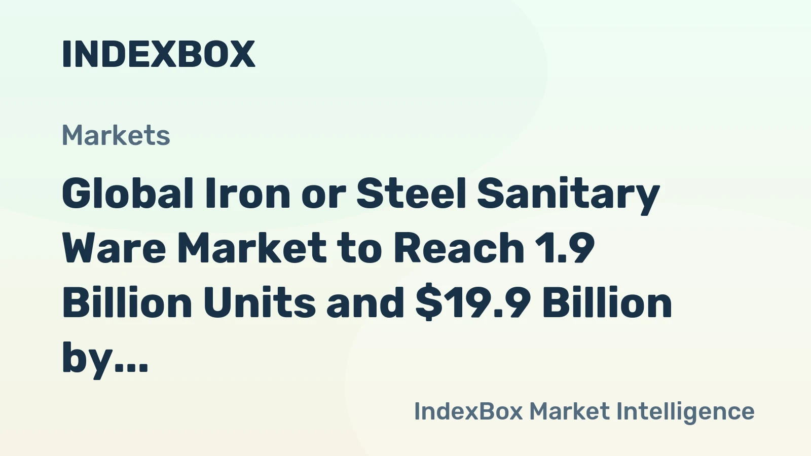 Global Iron or Steel Sanitary Ware Market to Reach 1.9 Billion Units and $19.9 Billion by 2035