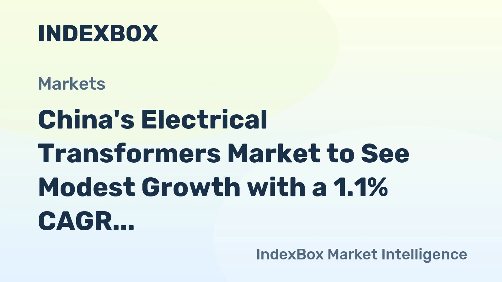 China's Electrical Transformers Market to See Modest Growth with a 1.1% CAGR in Value Through 2035