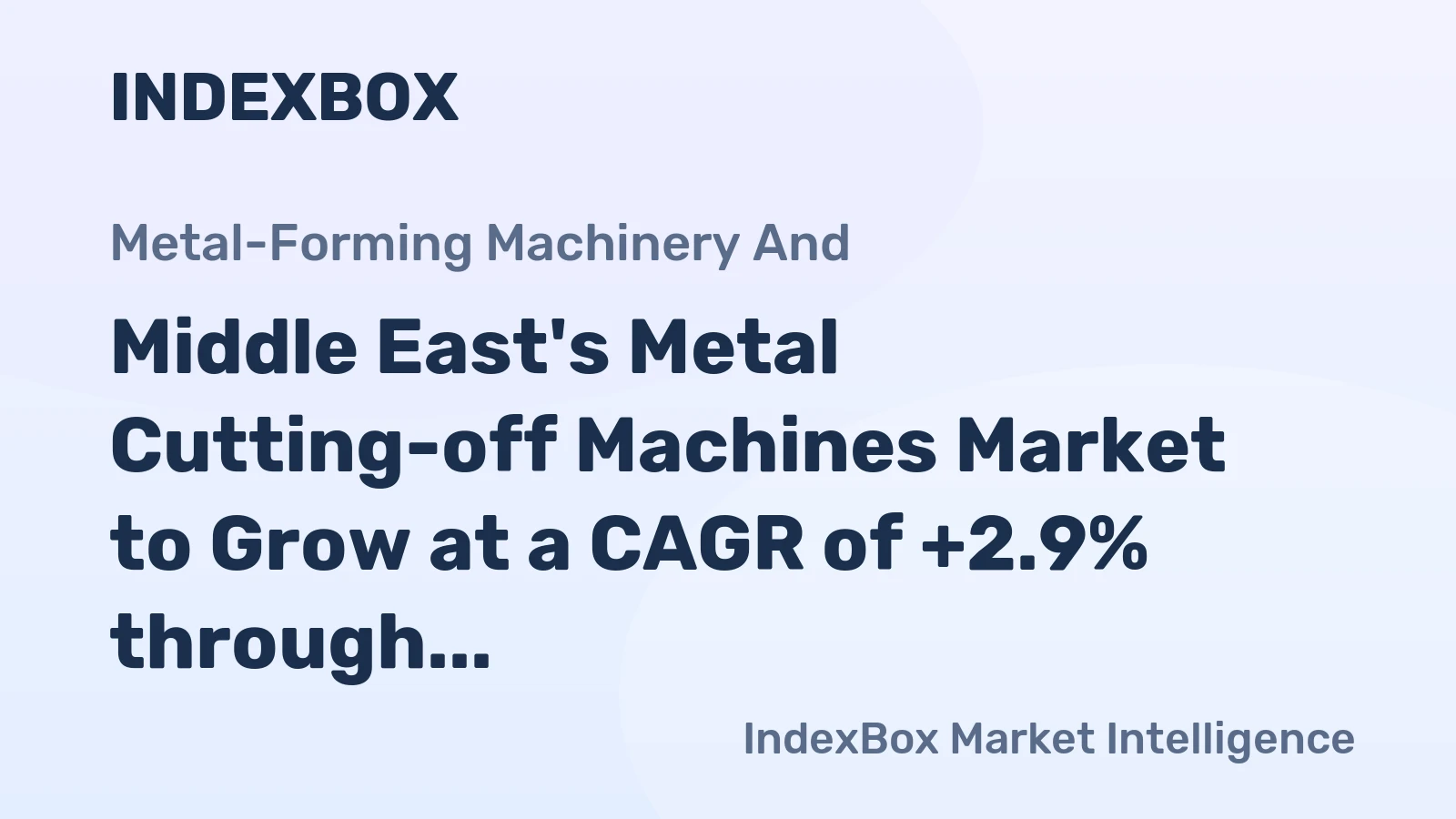 Middle East's Metal Cutting-off Machines Market to Grow at a CAGR of +2.9% through 2035, Reaching $163M