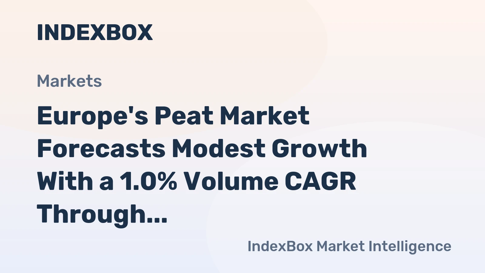 Europe's Peat Market Forecasts Modest Growth With a 1.0% Volume CAGR Through 2035
