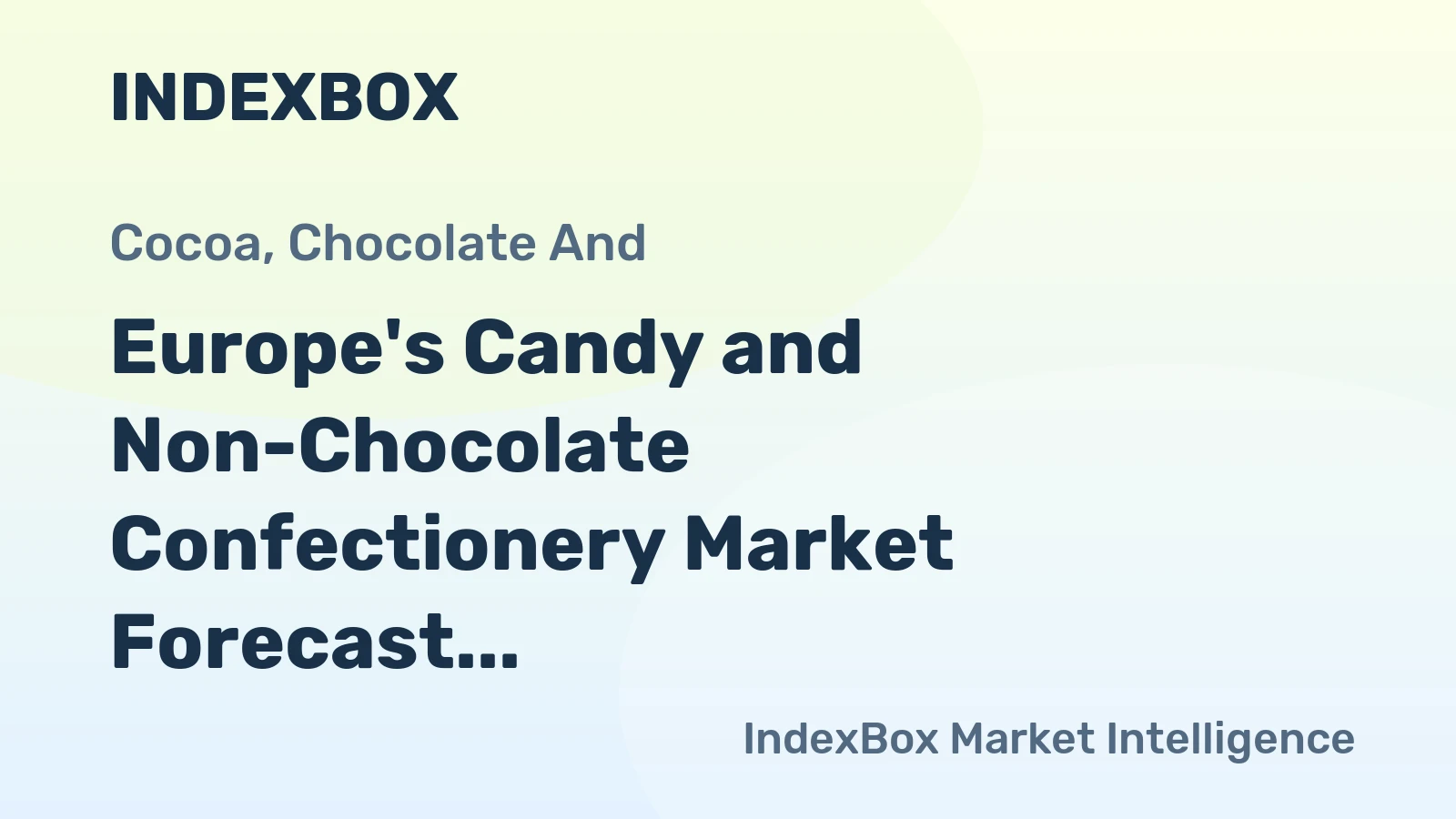 Europe's Candy and Non-Chocolate Confectionery Market Forecast for Modest Growth With a 1.9% Volume CAGR