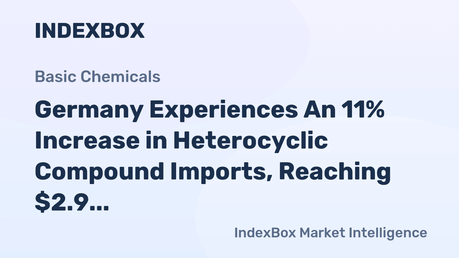 Germany Experiences An 11% Increase in Heterocyclic Compound Imports, Reaching $2.9 Billion in 2024