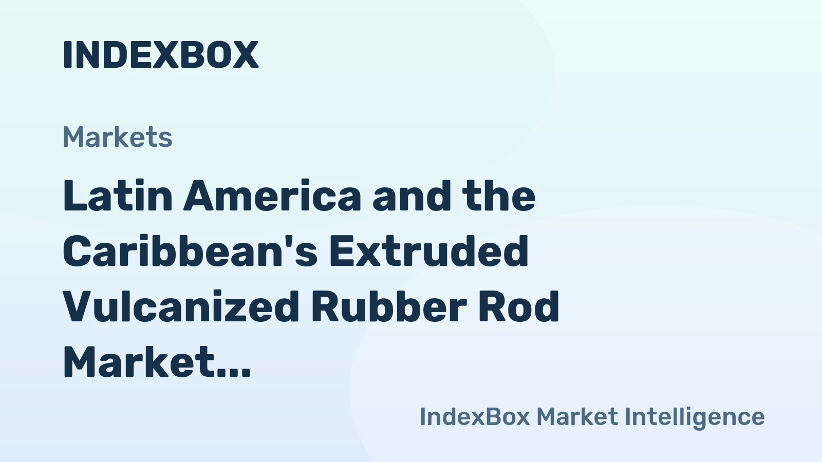 Latin America and the Caribbean's Extruded Vulcanized Rubber Rod Market to Reach 34K Tons and $284M by 2035