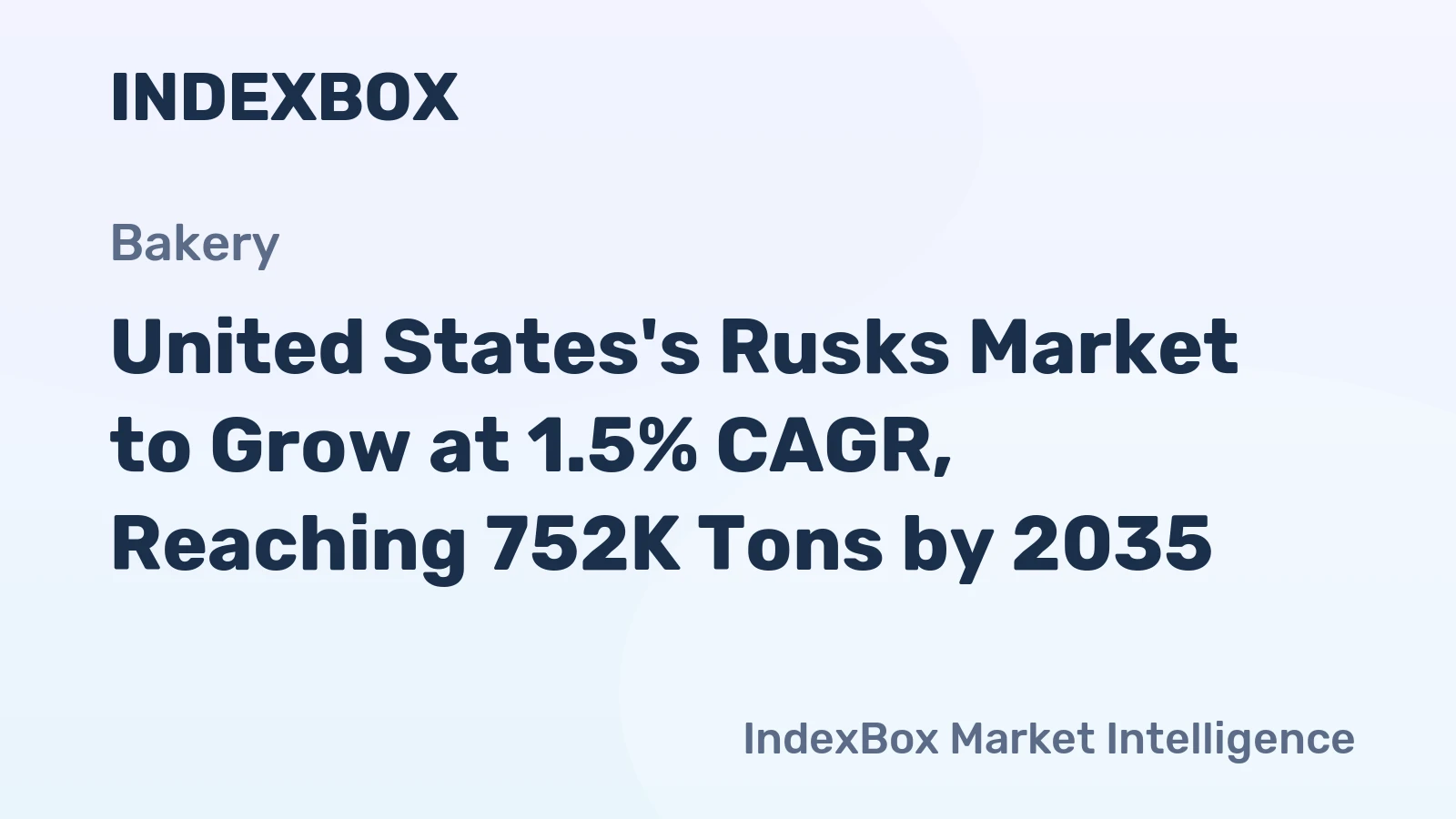 United States's Rusks Market to Grow at 1.5% CAGR, Reaching 752K Tons by 2035
