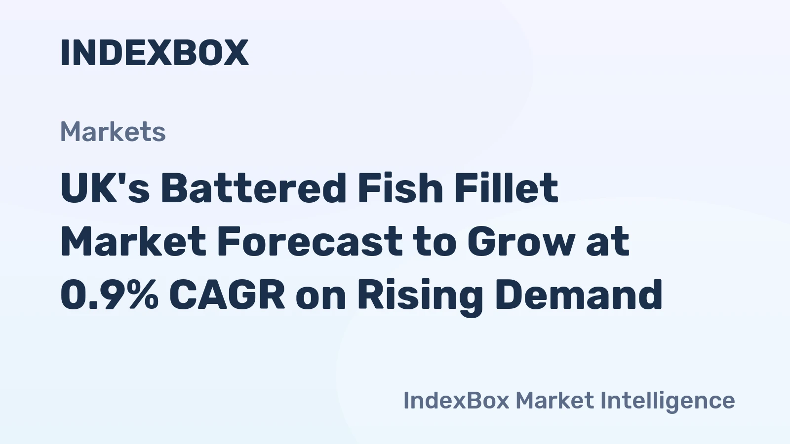 UK's Battered Fish Fillet Market Forecast to Grow at 0.9% CAGR on Rising Demand