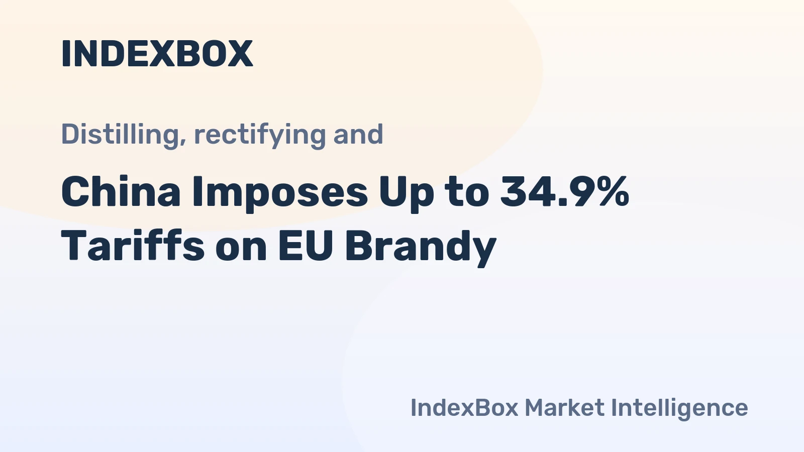 China Imposes Up to 34.9% Tariffs on EU Brandy