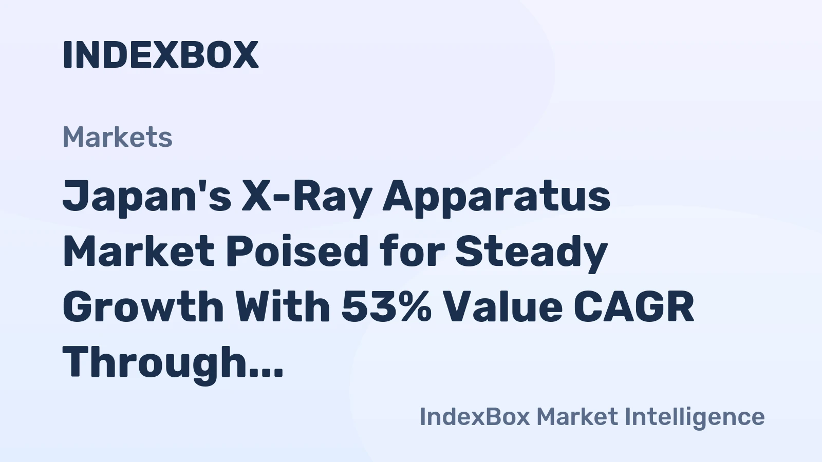 Japan's X-Ray Apparatus Market Poised for Steady Growth With 53% Value CAGR Through 2035