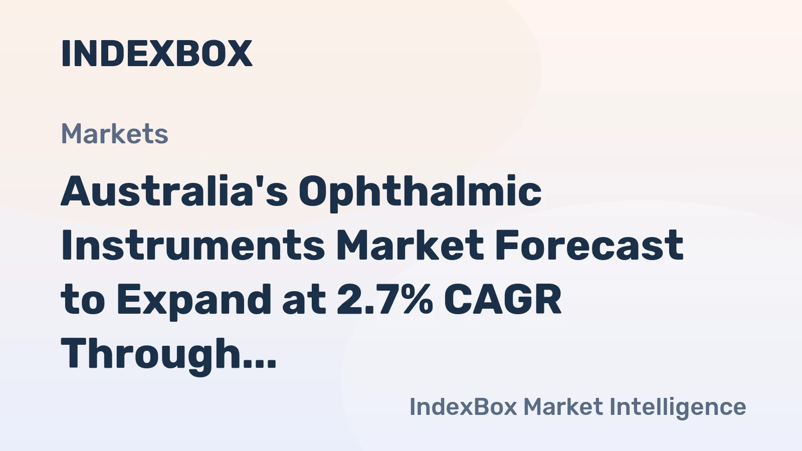 Australia's Ophthalmic Instruments Market Forecast to Expand at 2.7% CAGR Through 2035