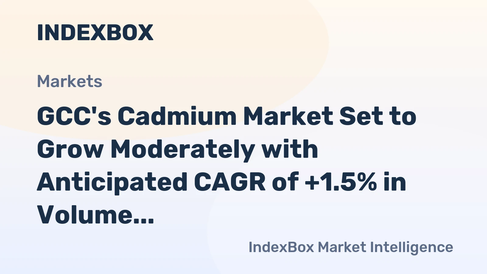 GCC's Cadmium Market Set to Grow Moderately with Anticipated CAGR of +1.5% in Volume and +1.8% in Value by 2035