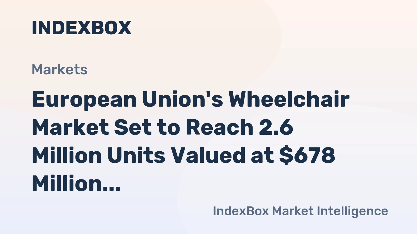 European Union's Wheelchair Market Set to Reach 2.6 Million Units Valued at $678 Million by 2035