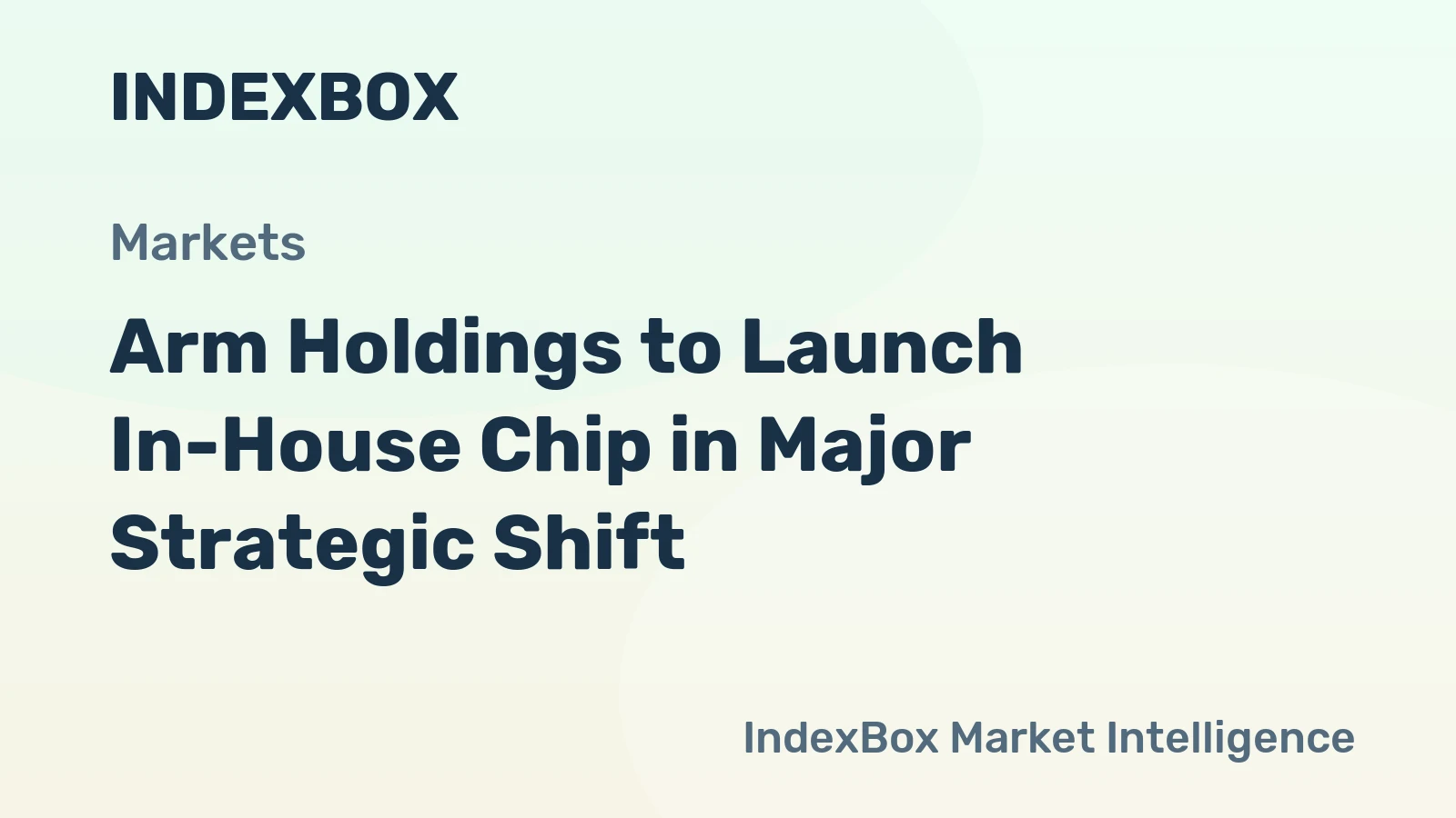 Arm Holdings to Launch In-House Chip in Major Strategic Shift