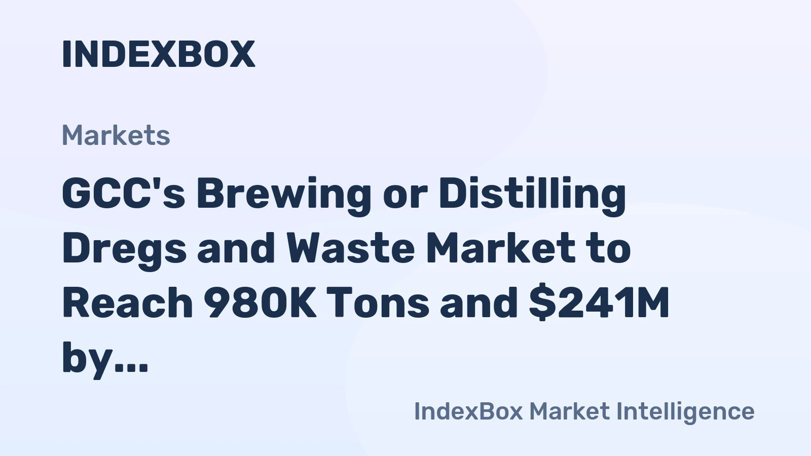 GCC's Brewing or Distilling Dregs and Waste Market to Reach 980K Tons and $241M by 2035