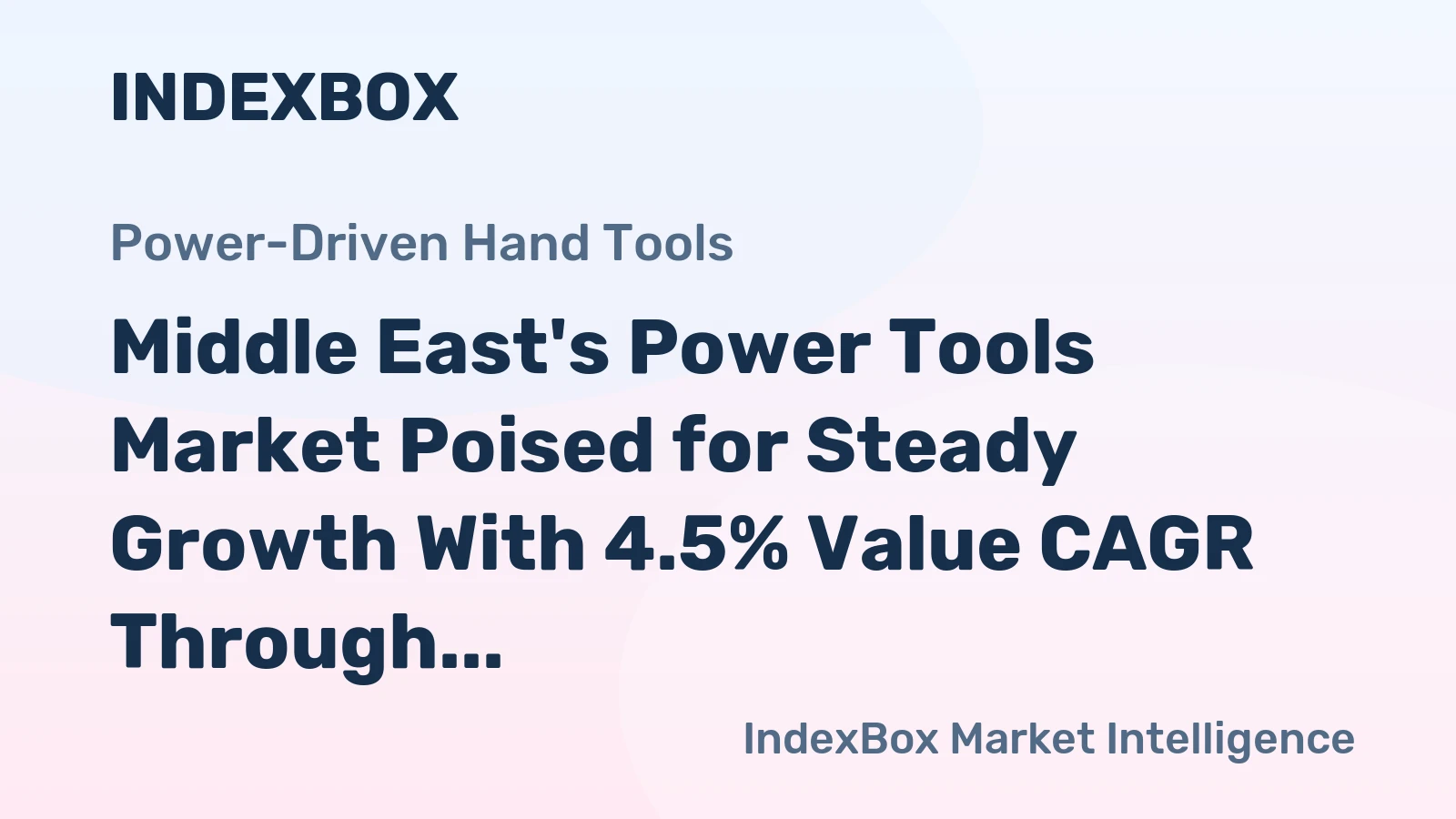 Middle East's Power Tools Market Poised for Steady Growth With 4.5% Value CAGR Through 2035