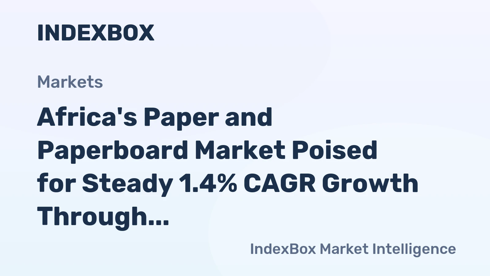 Africa's Paper and Paperboard Market Poised for Steady 1.4% CAGR Growth Through 2035