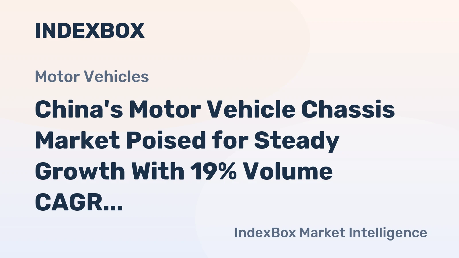 China's Motor Vehicle Chassis Market Poised for Steady Growth With 19% Volume CAGR Through 2035
