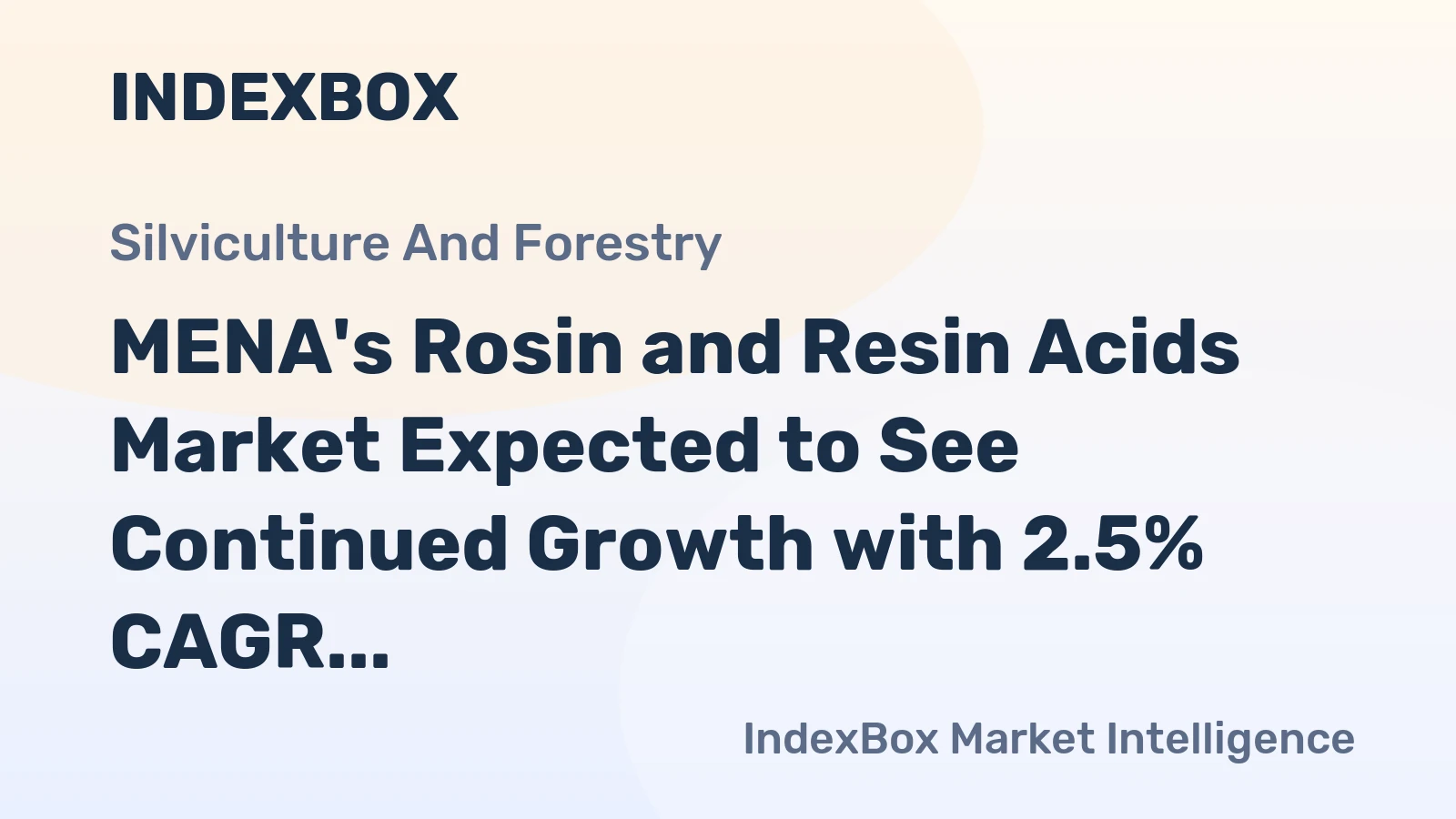 MENA's Rosin and Resin Acids Market Expected to See Continued Growth with 2.5% CAGR