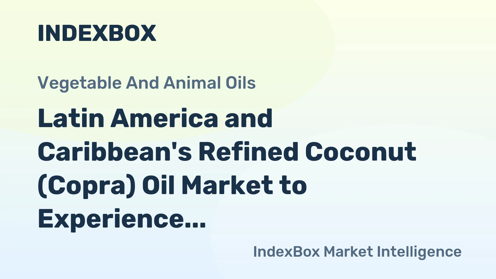 Latin America and Caribbean's Refined Coconut (Copra) Oil Market to Experience +0.9% CAGR Growth Through 2035