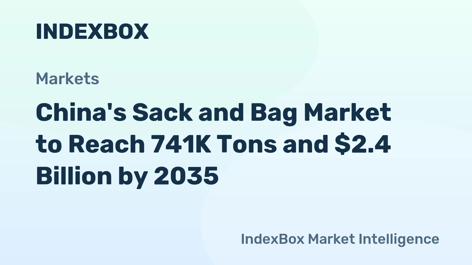 China's Sack and Bag Market to Reach 741K Tons and $2.4 Billion by 2035