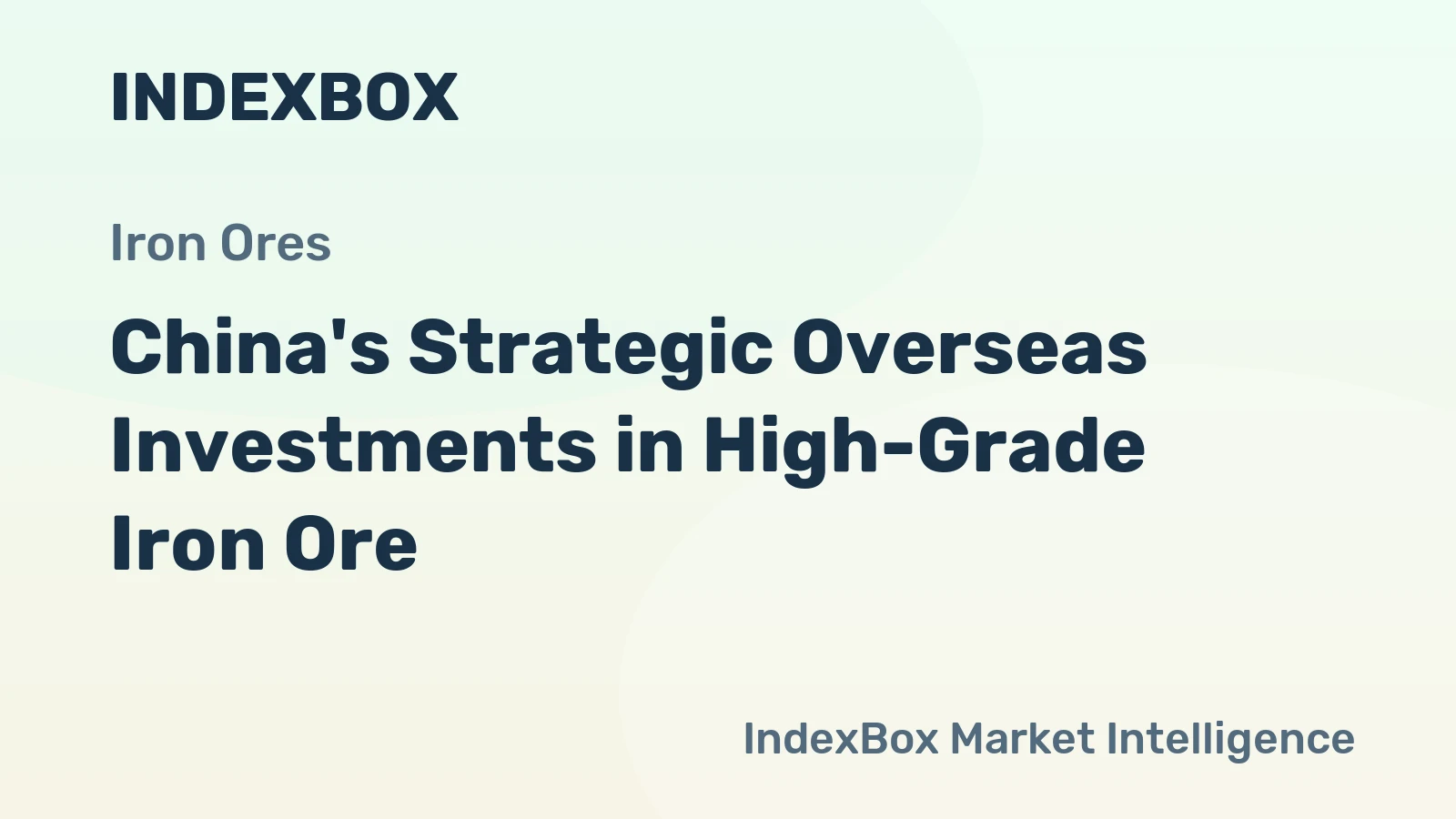 China's Strategic Overseas Investments in High-Grade Iron Ore