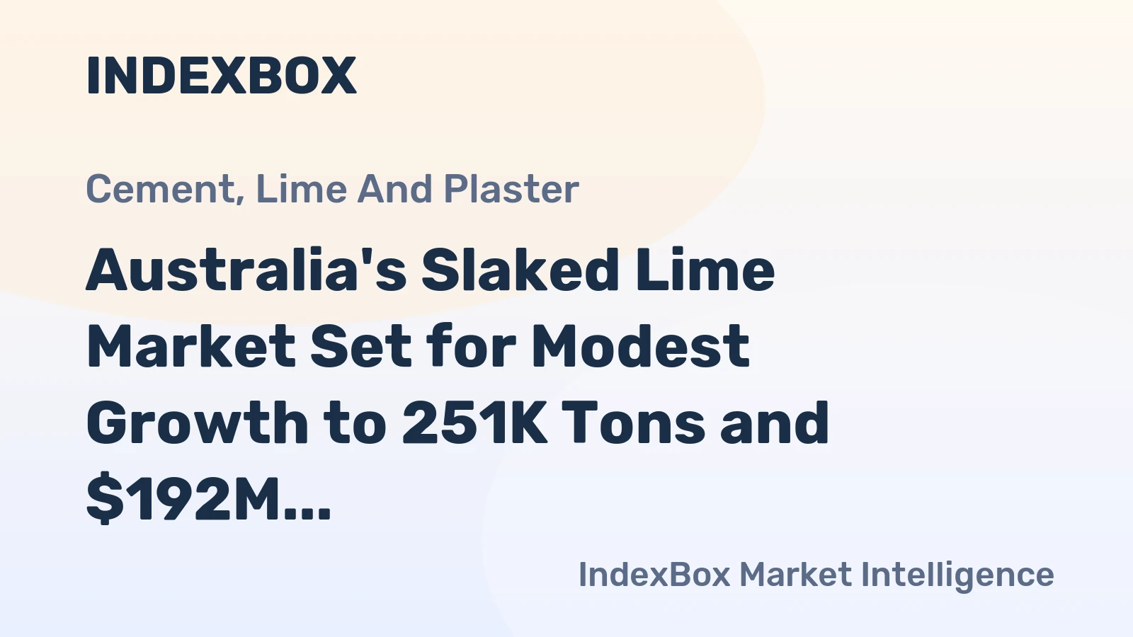 Australia's Slaked Lime Market Set for Modest Growth to 251K Tons and $192M