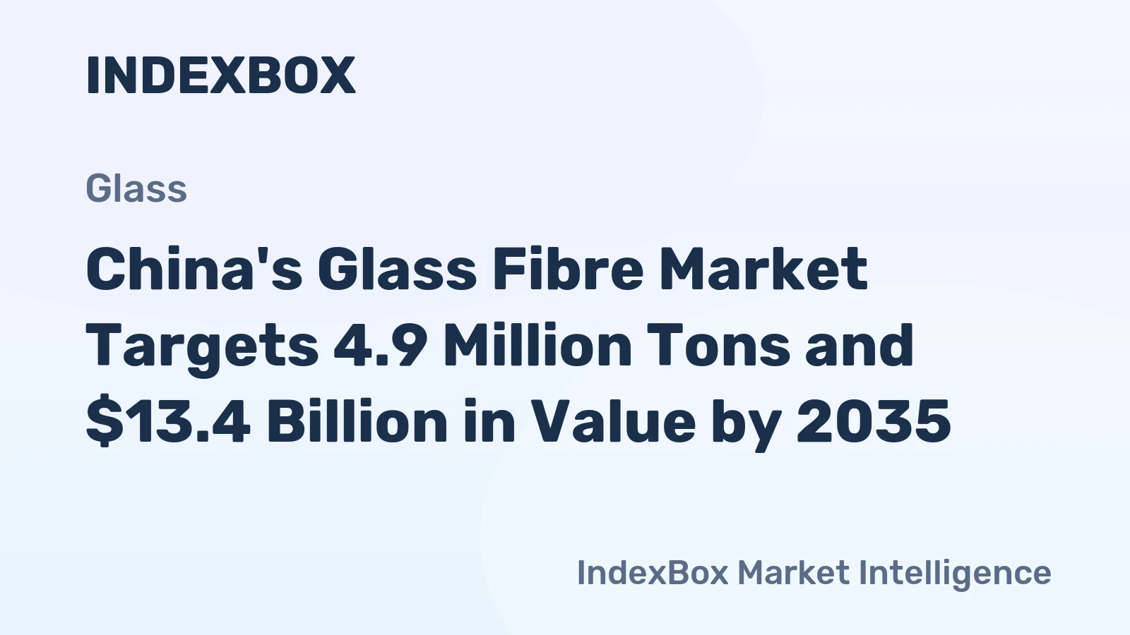 China's Glass Fibre Market Targets 4.9 Million Tons and $13.4 Billion in Value by 2035
