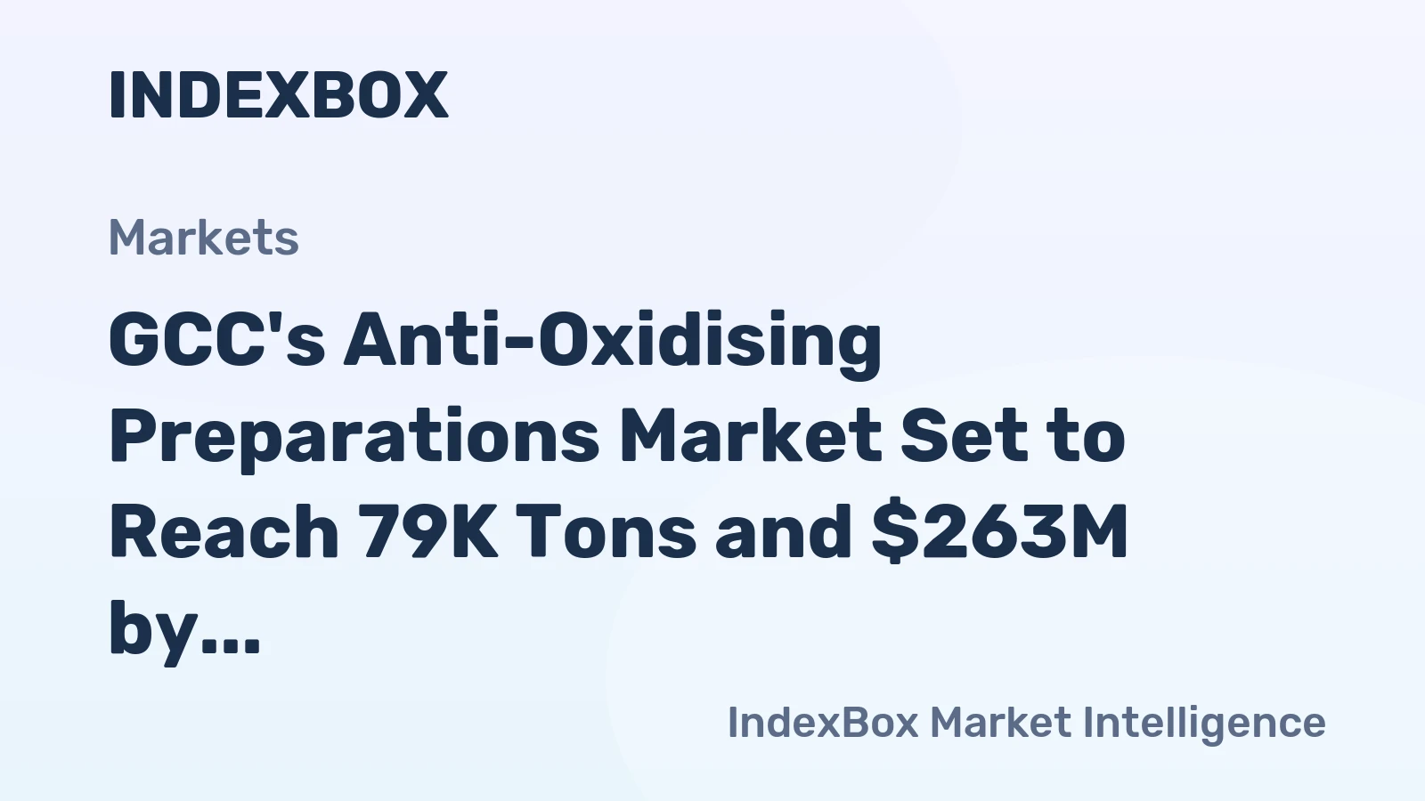 GCC's Anti-Oxidising Preparations Market Set to Reach 79K Tons and $263M by 2035