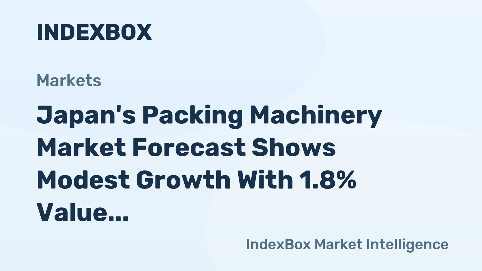 Japan's Packing Machinery Market Forecast Shows Modest Growth With 1.8% Value CAGR Through 2035