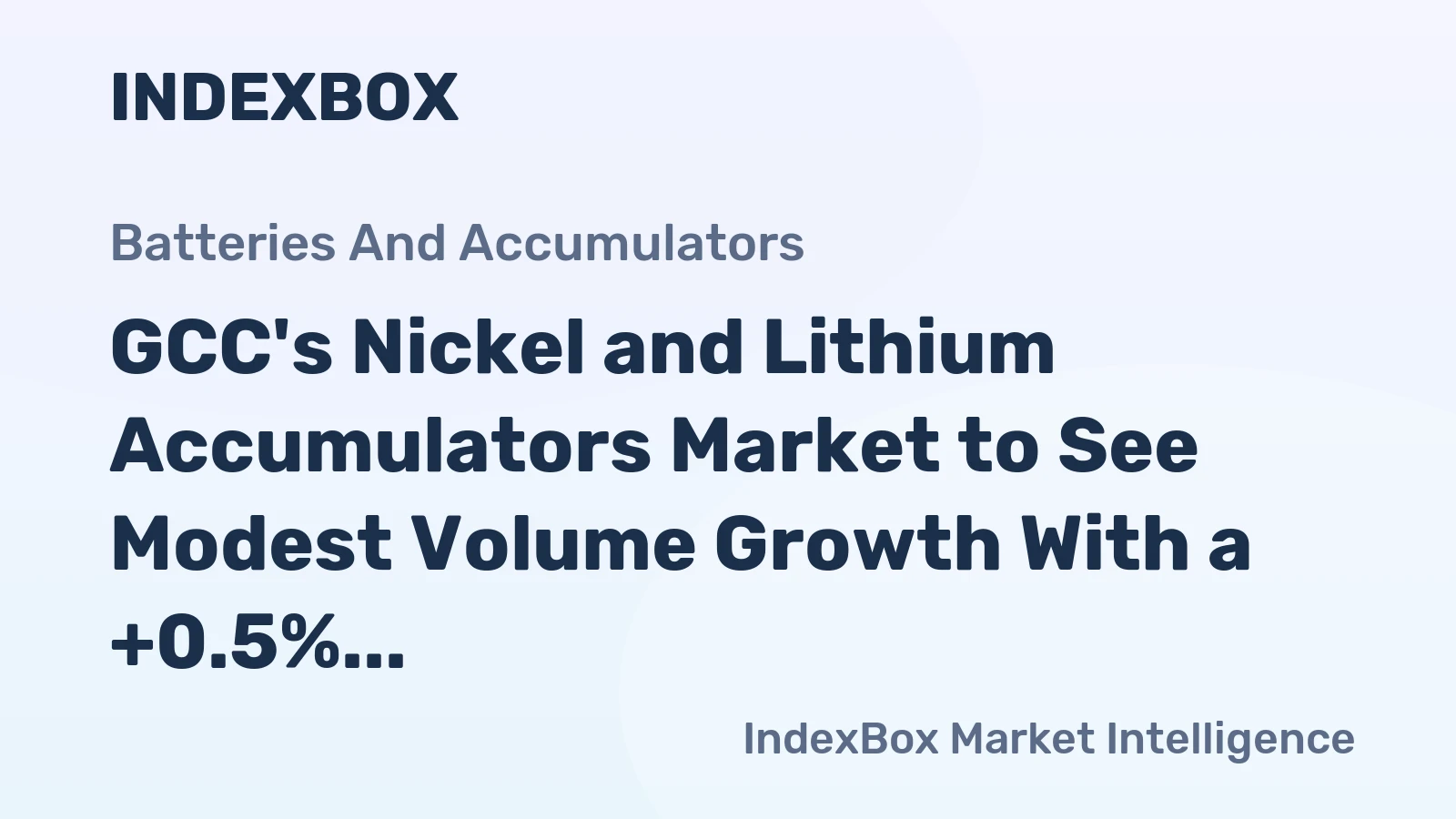 GCC's Nickel and Lithium Accumulators Market to See Modest Volume Growth With a +0.5% CAGR Through 2035
