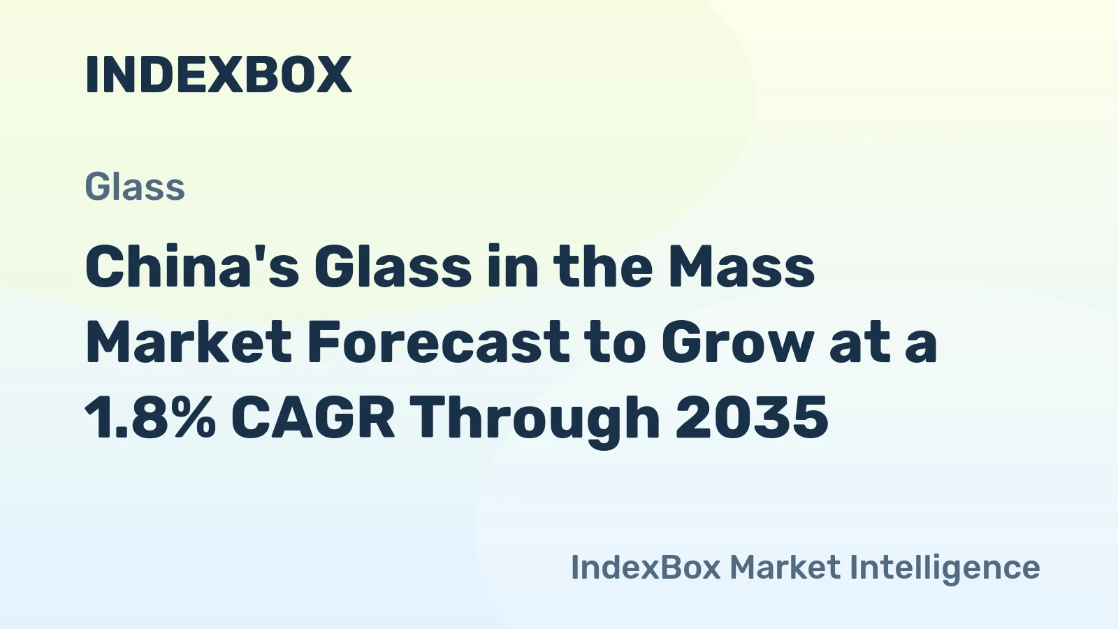China's Glass in the Mass Market Forecast to Grow at a 1.8% CAGR Through 2035