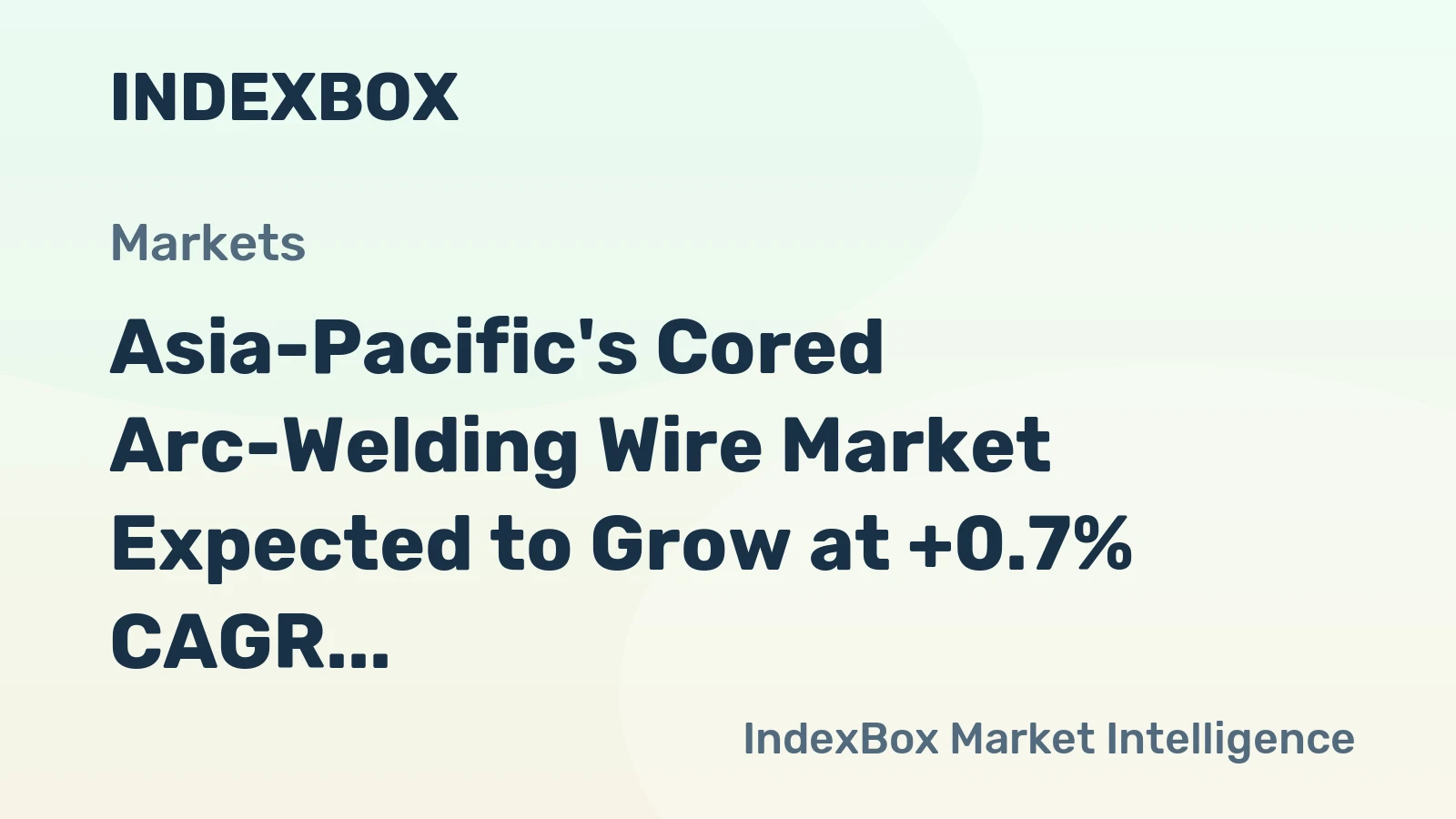 Asia-Pacific's Cored Arc-Welding Wire Market Expected to Grow at +0.7% CAGR Over Next Decade