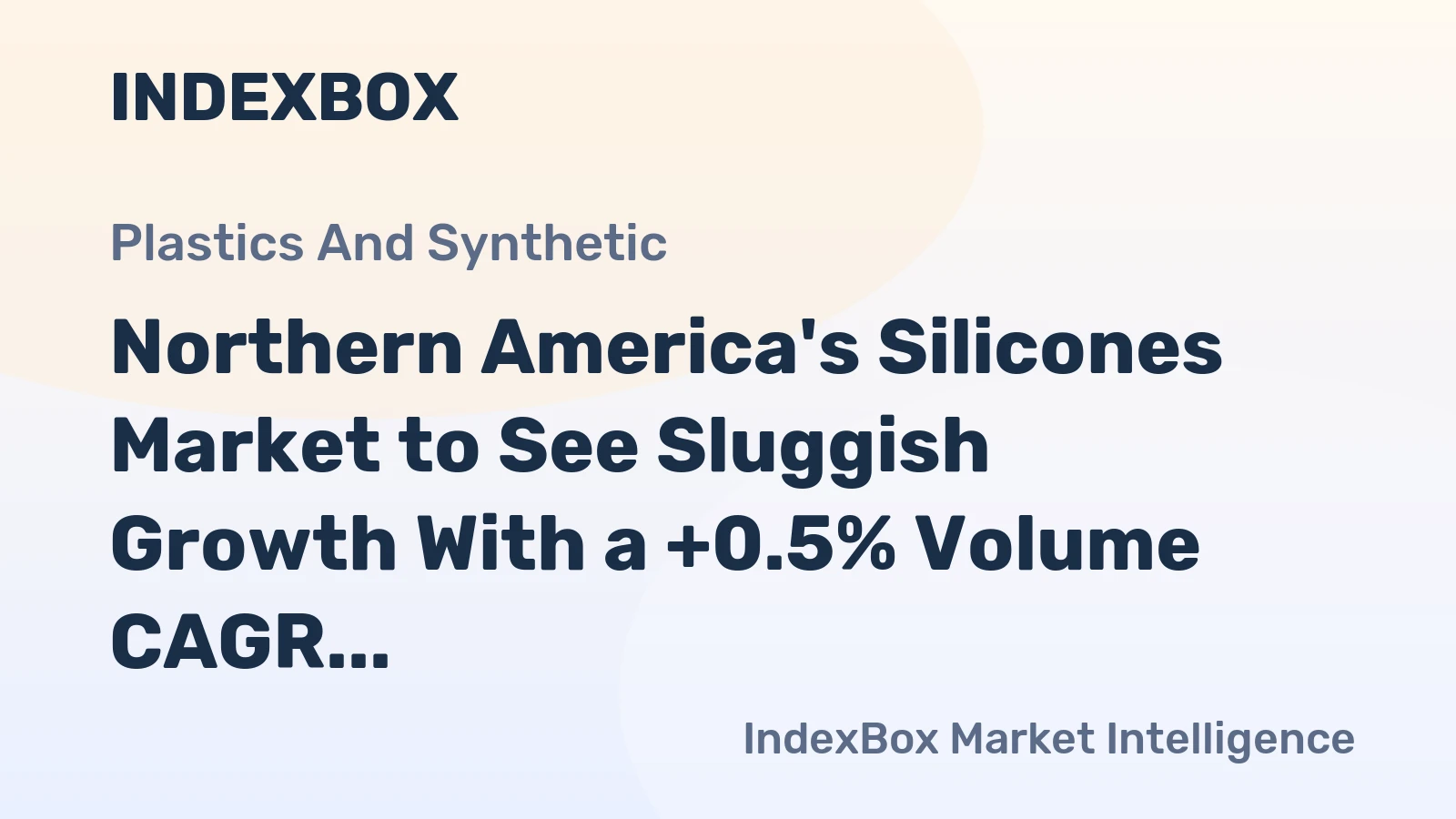 Northern America's Silicones Market to See Sluggish Growth With a +0.5% Volume CAGR Through 2035