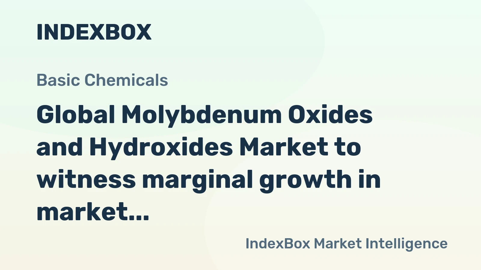 Global Molybdenum Oxides and Hydroxides Market to witness marginal growth in market volume over the next decade