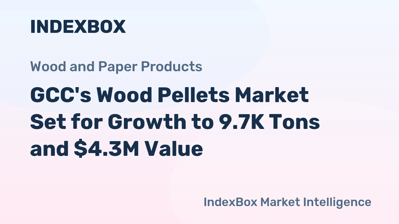 GCC's Wood Pellets Market Set for Growth to 9.7K Tons and $4.3M Value