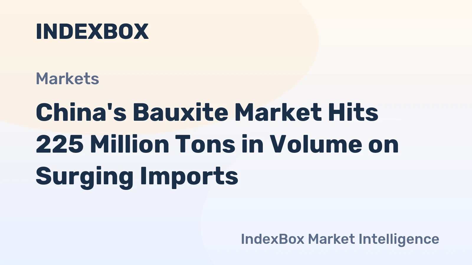 China's Bauxite Market Hits 225 Million Tons in Volume on Surging Imports