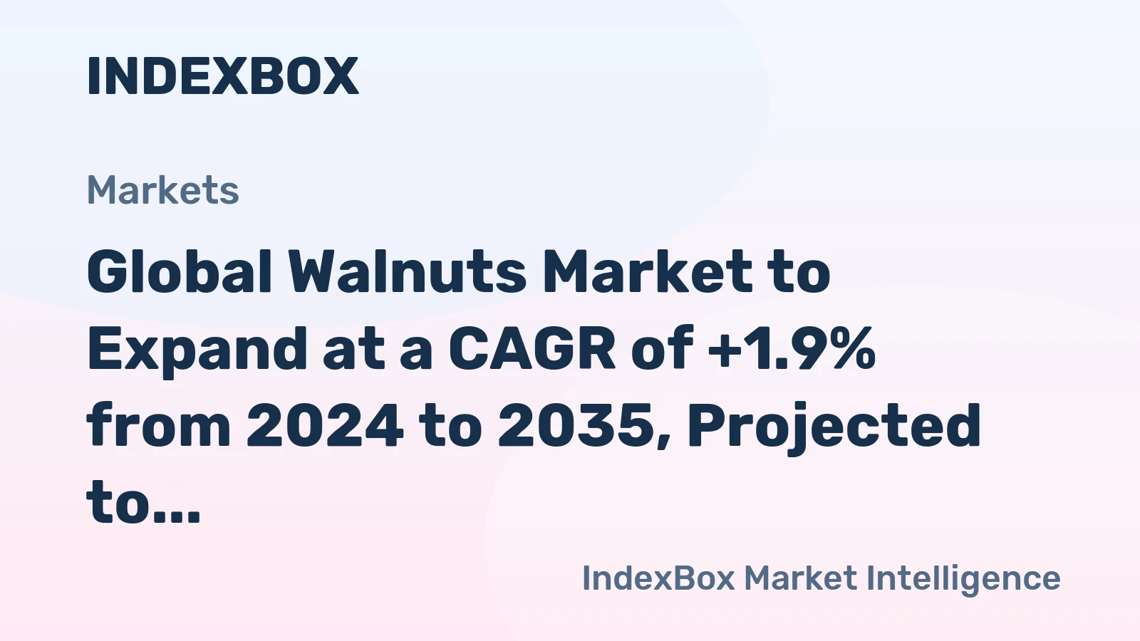 Global Walnuts Market to Expand at a CAGR of +1.9% from 2024 to 2035, Projected to Reach 4.9M Tons