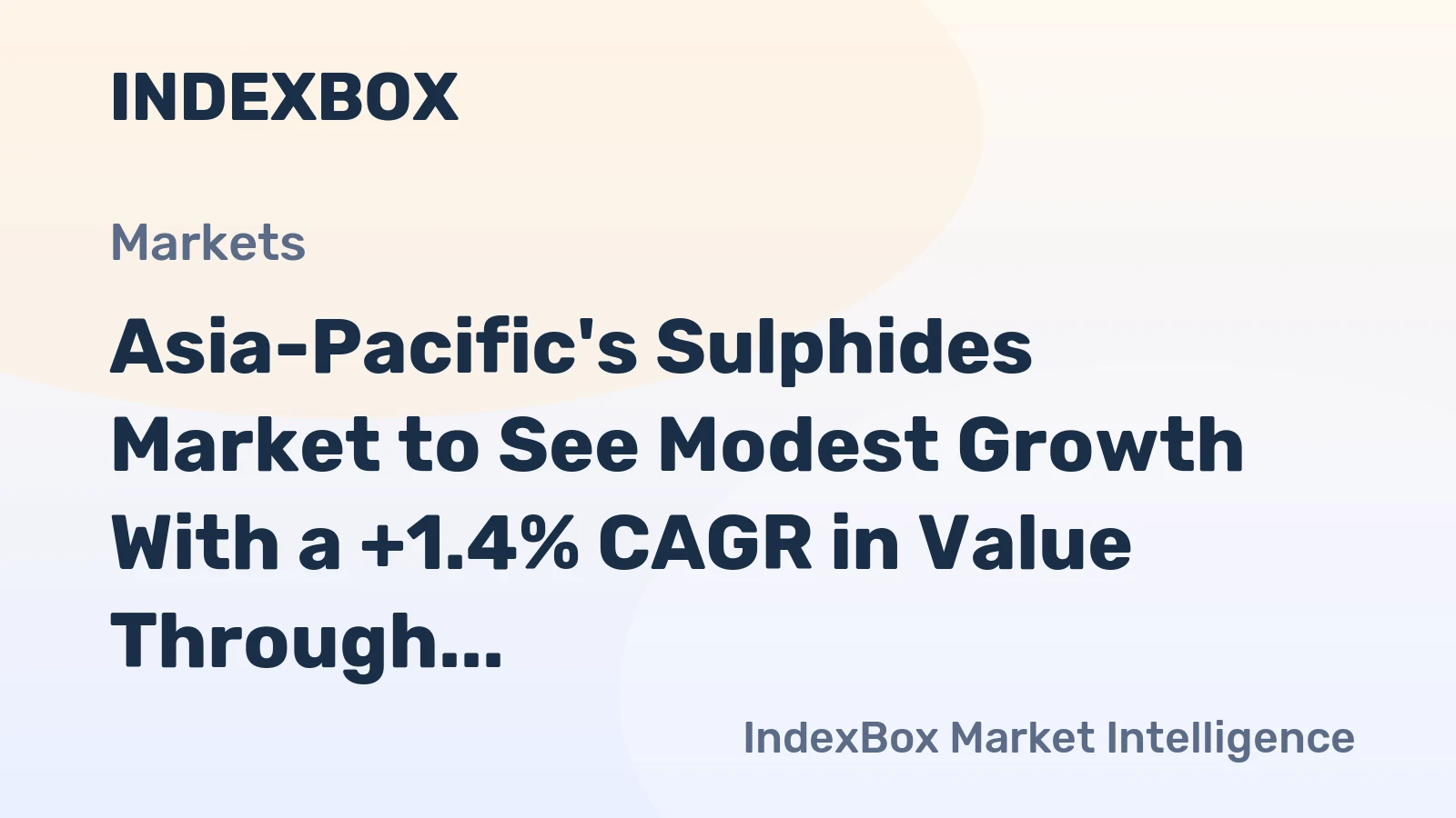 Asia-Pacific's Sulphides Market to See Modest Growth With a +1.4% CAGR in Value Through 2035