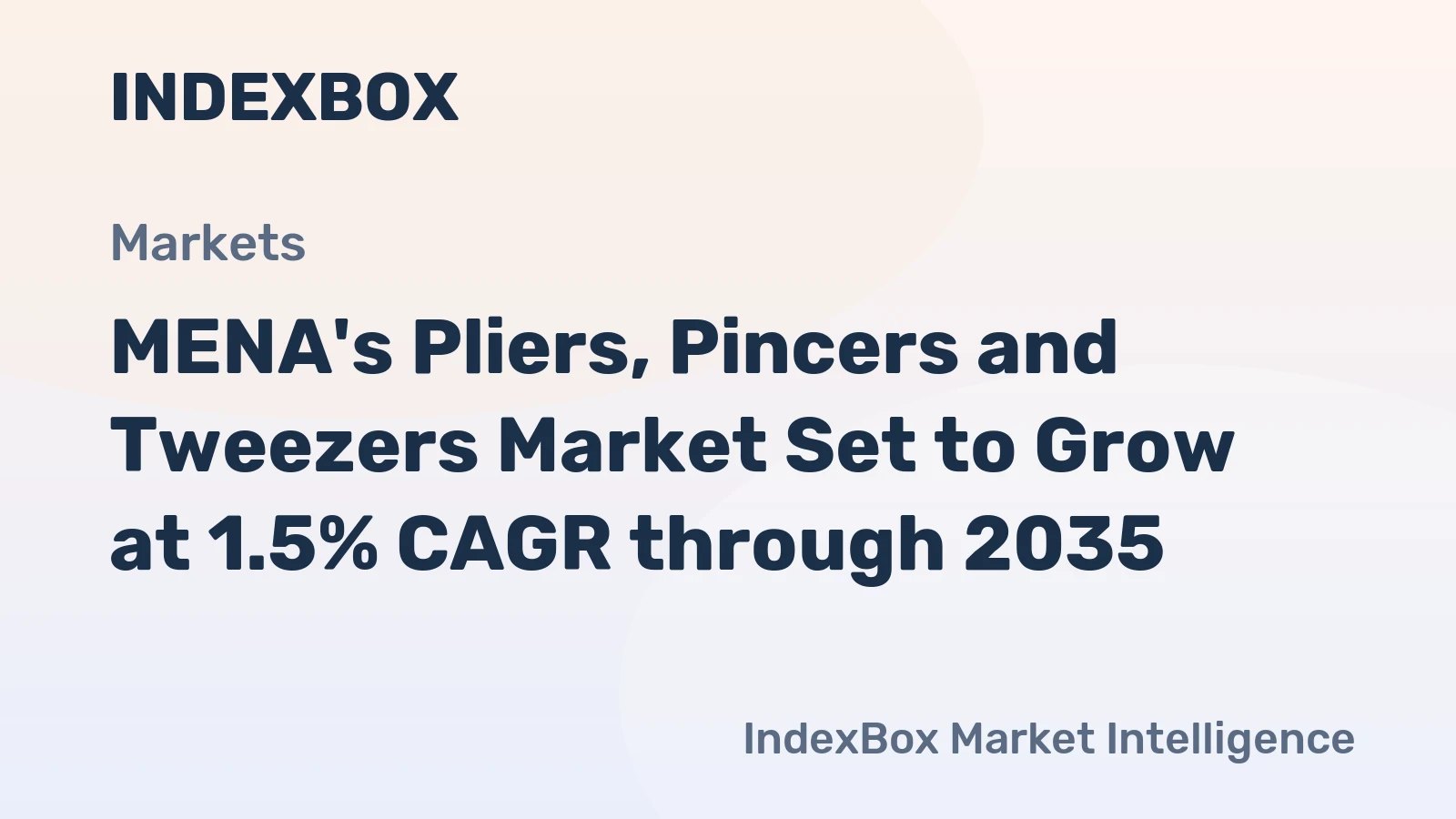 MENA's Pliers, Pincers and Tweezers Market Set to Grow at 1.5% CAGR through 2035