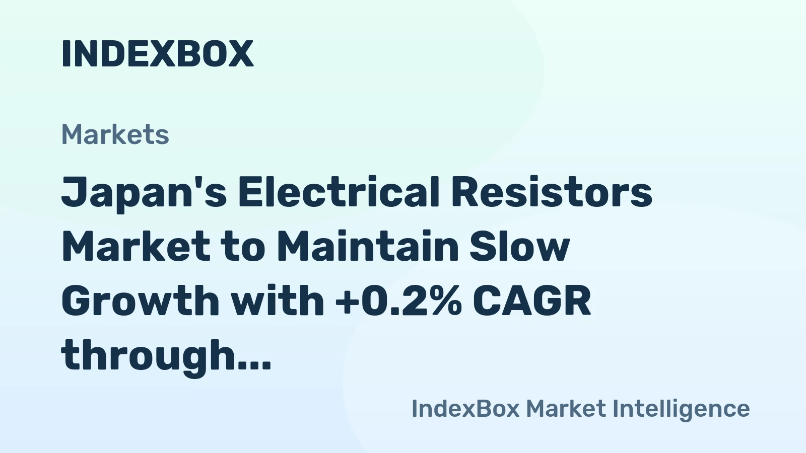 Japan's Electrical Resistors Market to Maintain Slow Growth with +0.2% CAGR through 2035