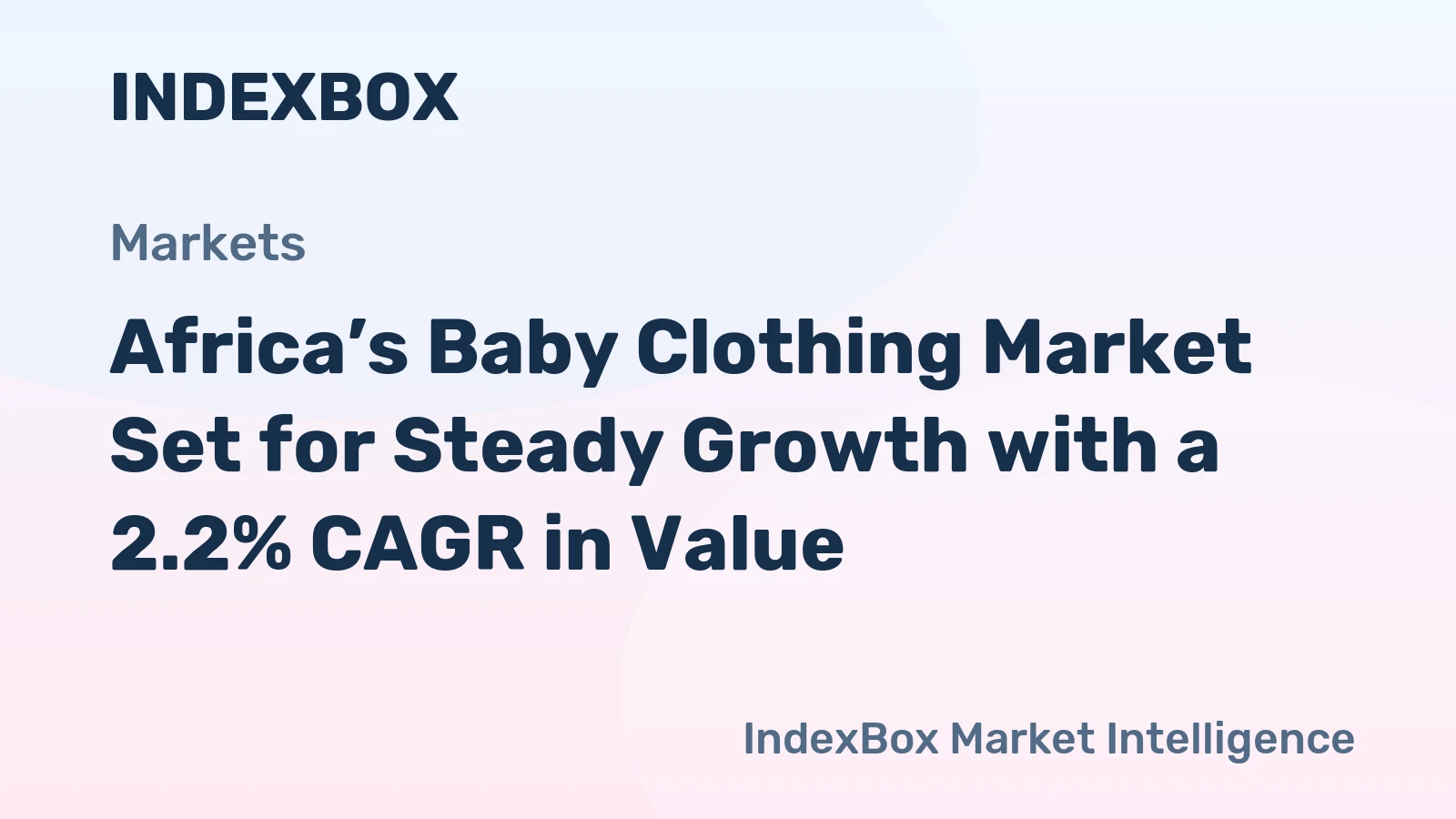Africa’s Baby Clothing Market Set for Steady Growth with a 2.2% CAGR in Value