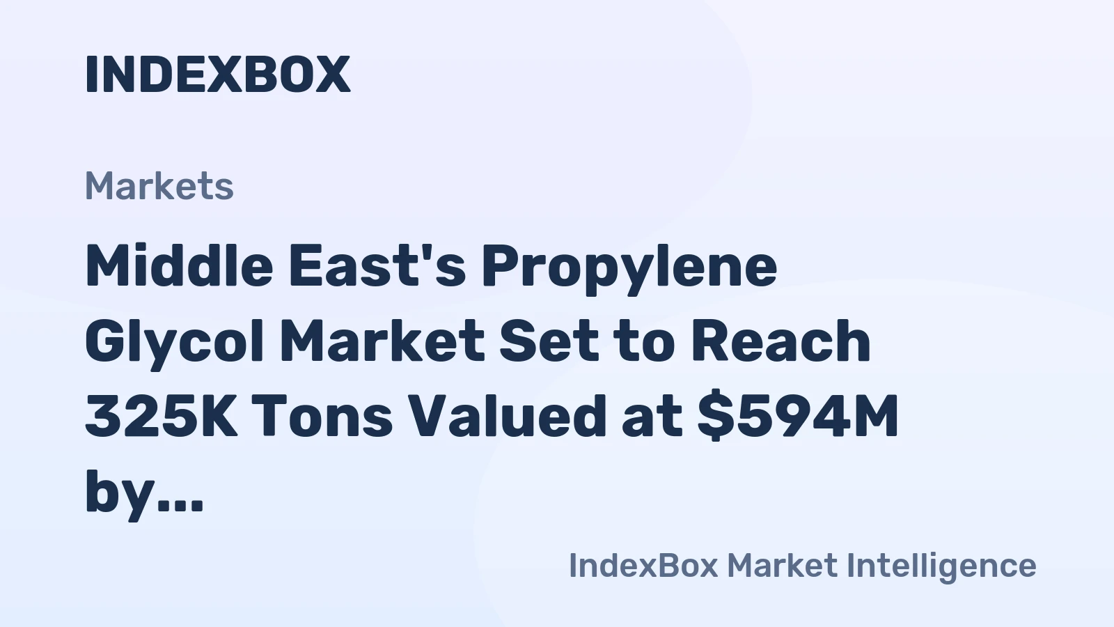 Middle East's Propylene Glycol Market Set to Reach 325K Tons Valued at $594M by 2035