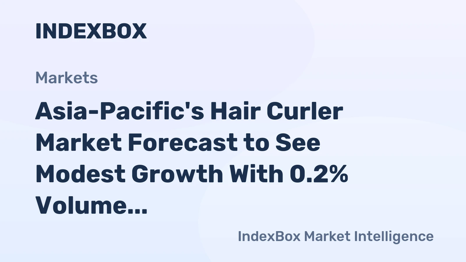 Asia-Pacific's Hair Curler Market Forecast to See Modest Growth With 0.2% Volume CAGR Through 2035