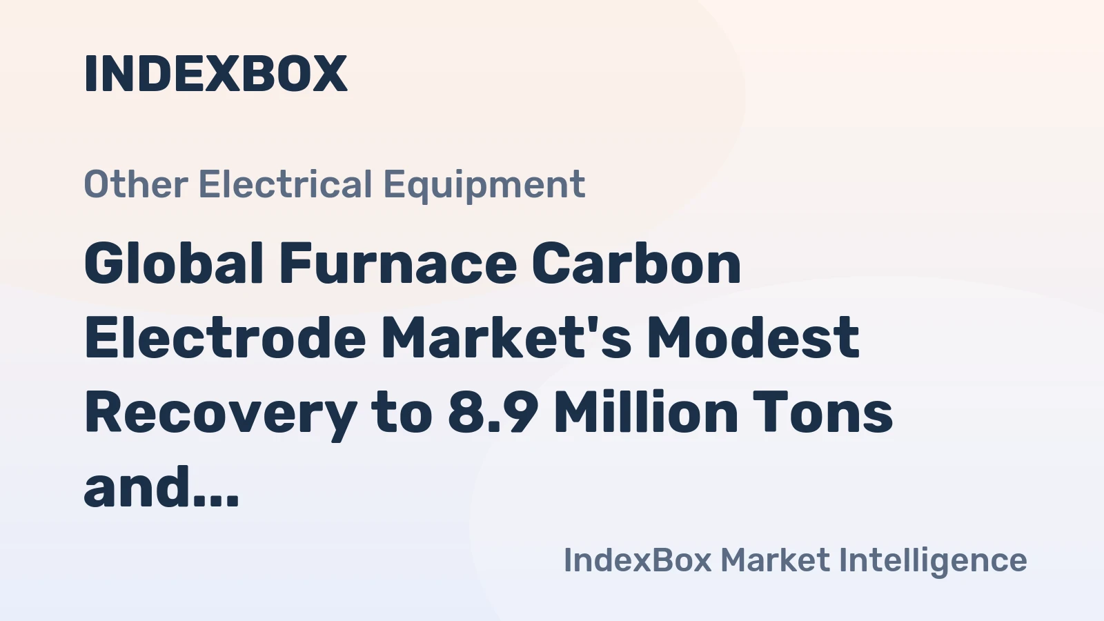 Global Furnace Carbon Electrode Market's Modest Recovery to 8.9 Million Tons and $35.8 Billion by 2035