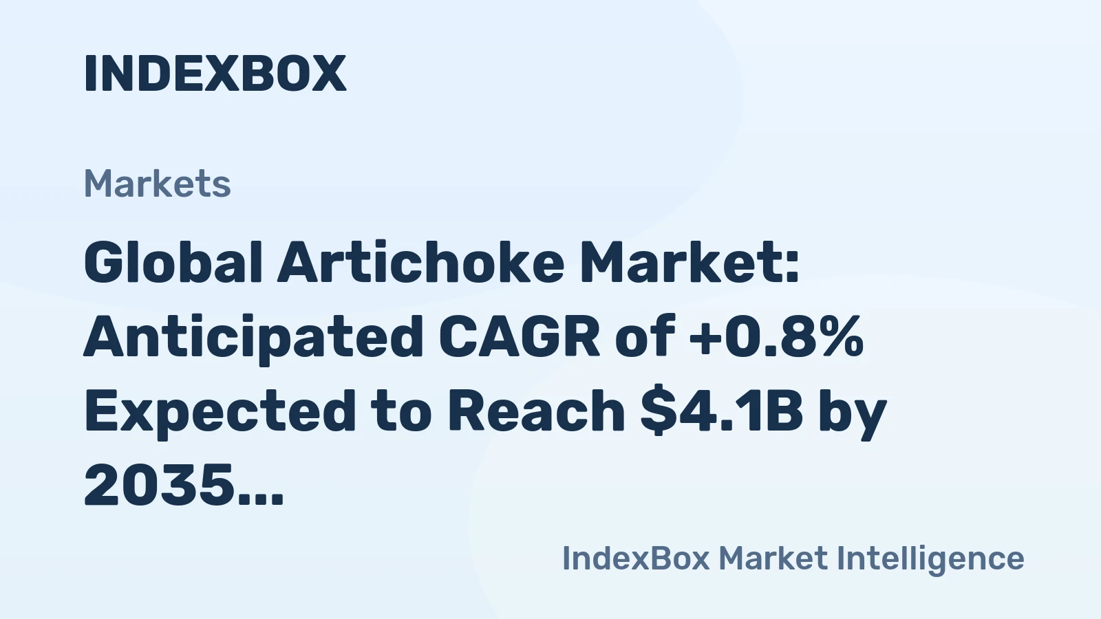 Global Artichoke Market: Anticipated CAGR of +0.8% Expected to Reach $4.1B by 2035
