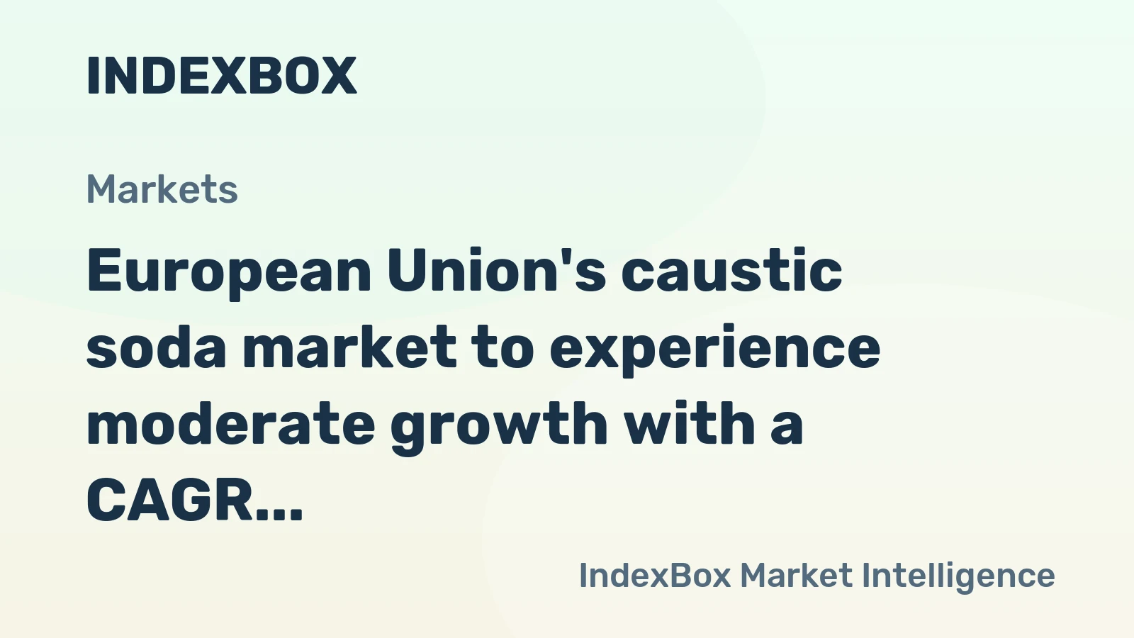 European Union's caustic soda market to experience moderate growth with a CAGR of +1.2% over the next decade