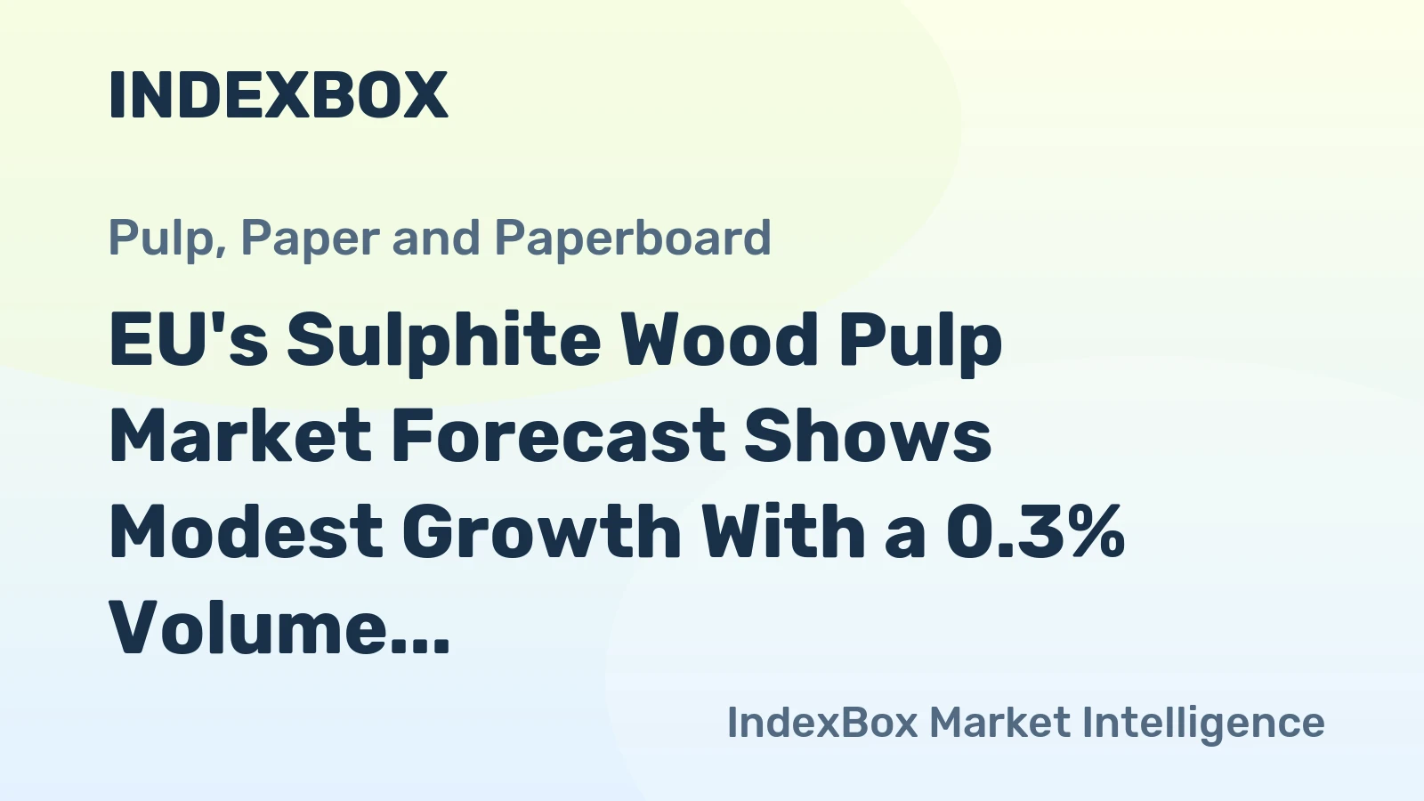 EU's Sulphite Wood Pulp Market Forecast Shows Modest Growth With a 0.3% Volume CAGR Through 2035
