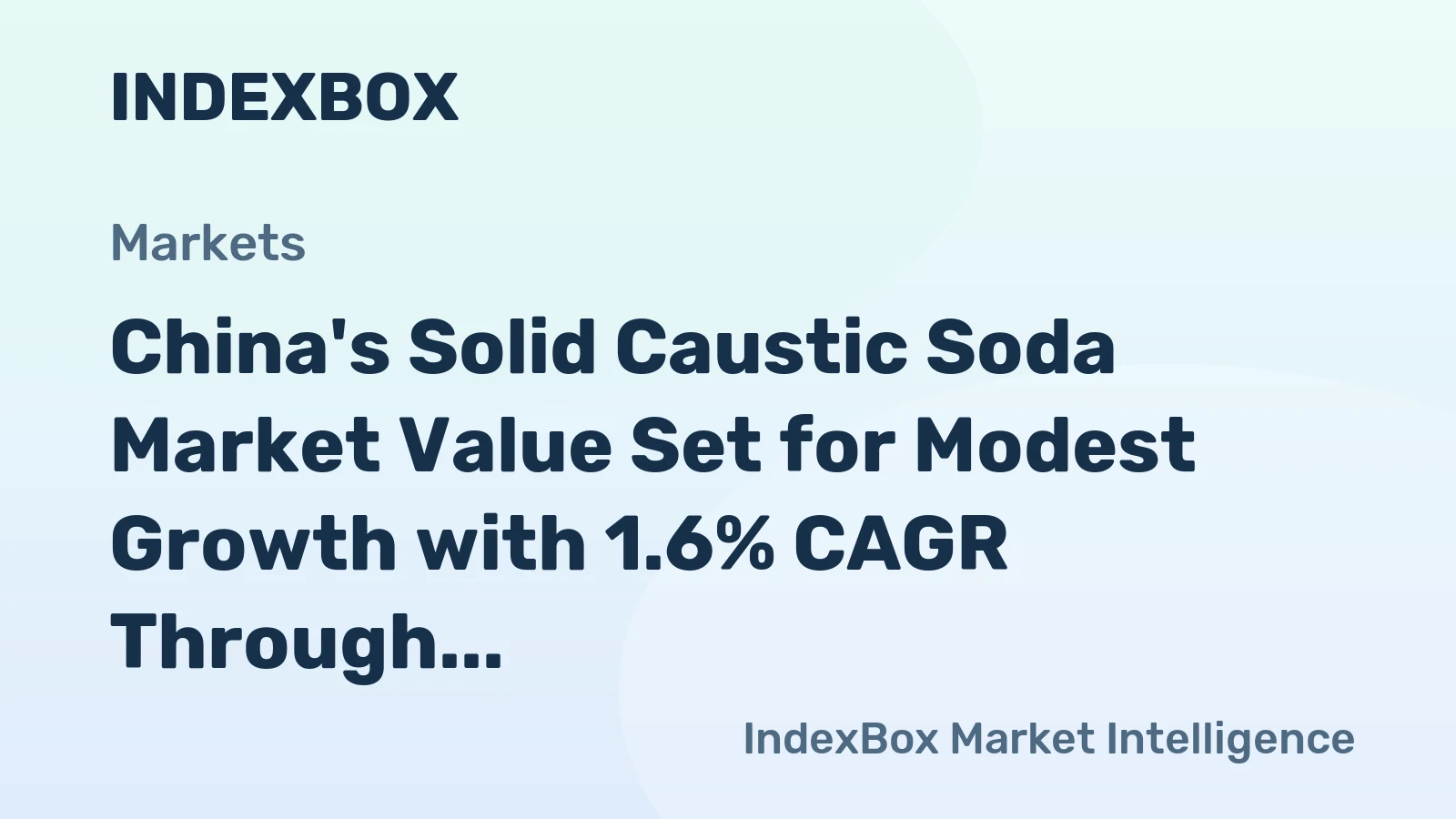 China's Solid Caustic Soda Market Value Set for Modest Growth with 1.6% CAGR Through 2035