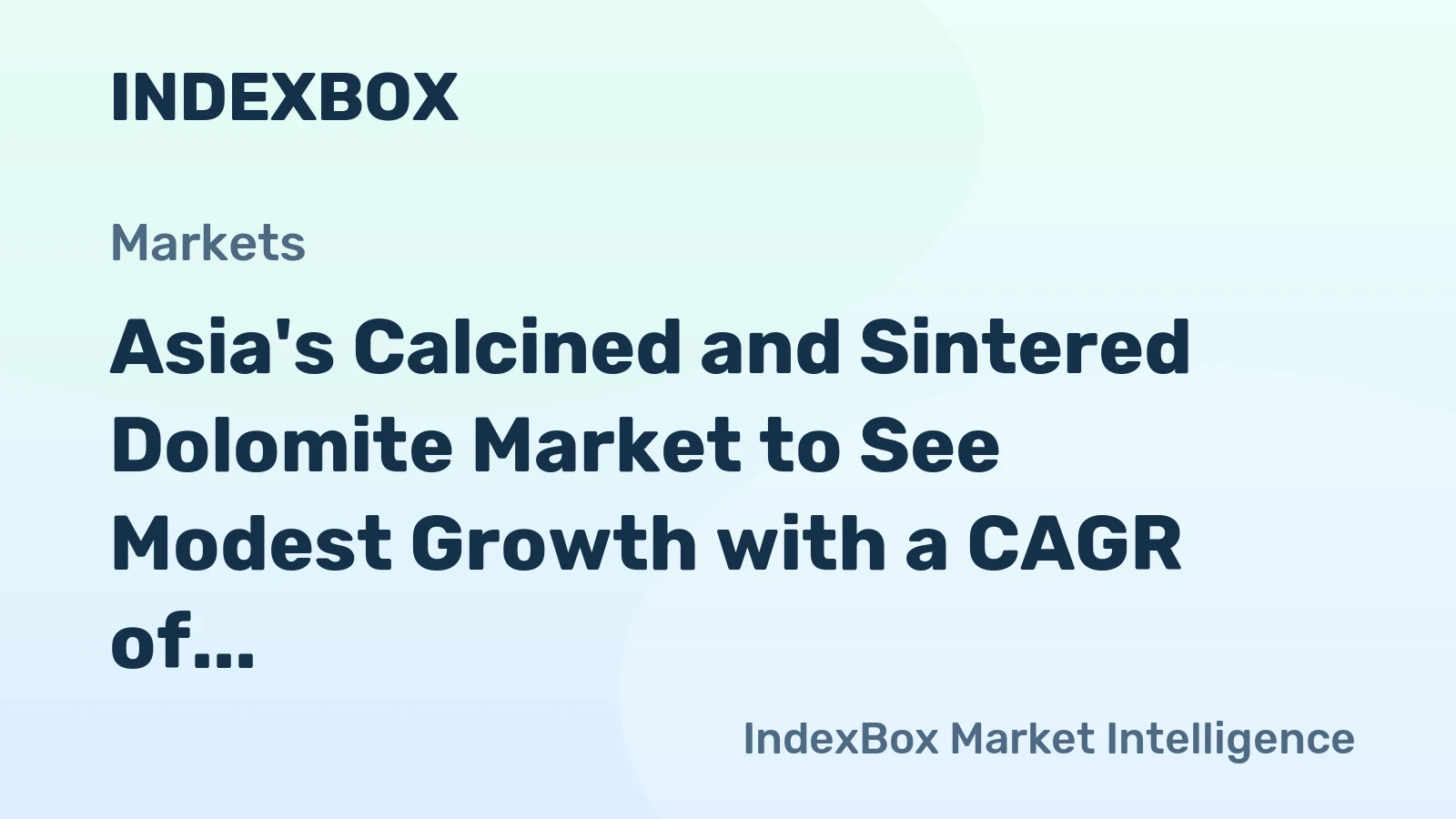 Asia's Calcined and Sintered Dolomite Market to See Modest Growth with a CAGR of +0.7% from 2024-2035