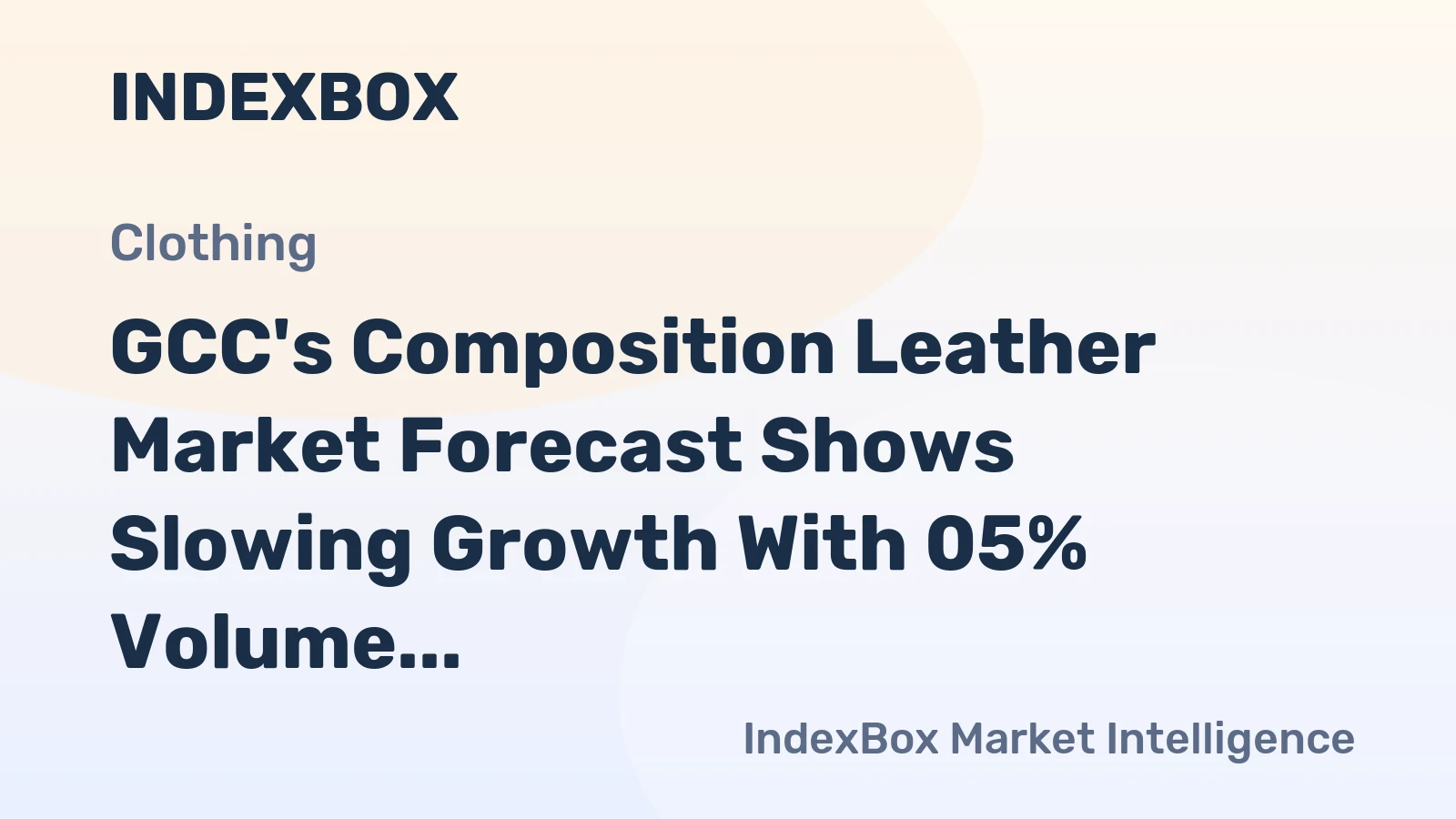 GCC's Composition Leather Market Forecast Shows Slowing Growth With 05% Volume CAGR to 2035